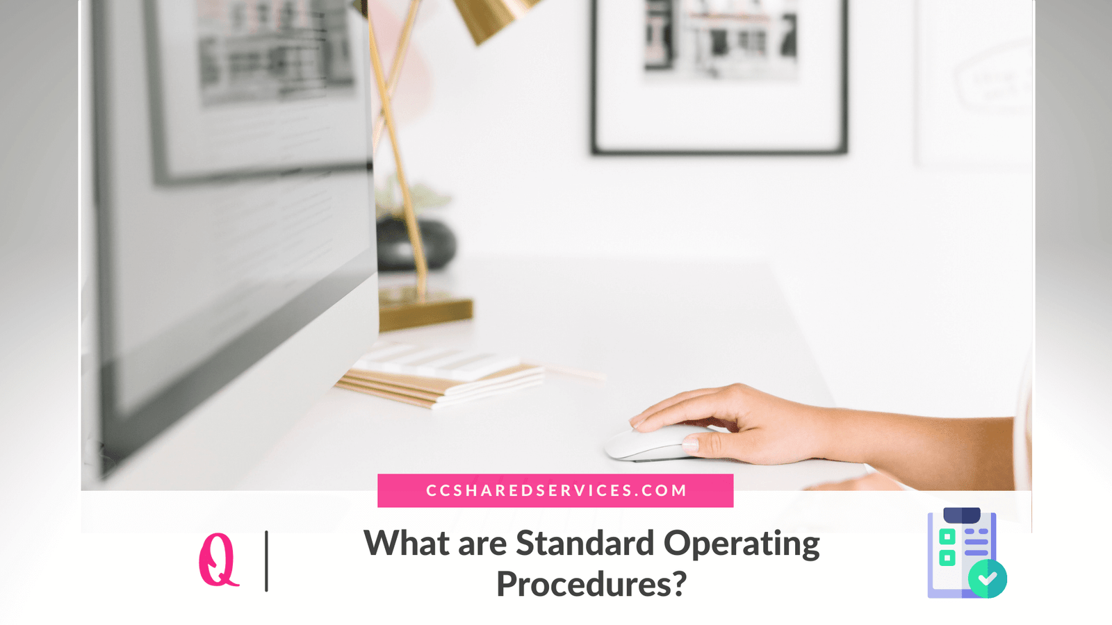 What are Standard Operating Procedures - CC Shared Services